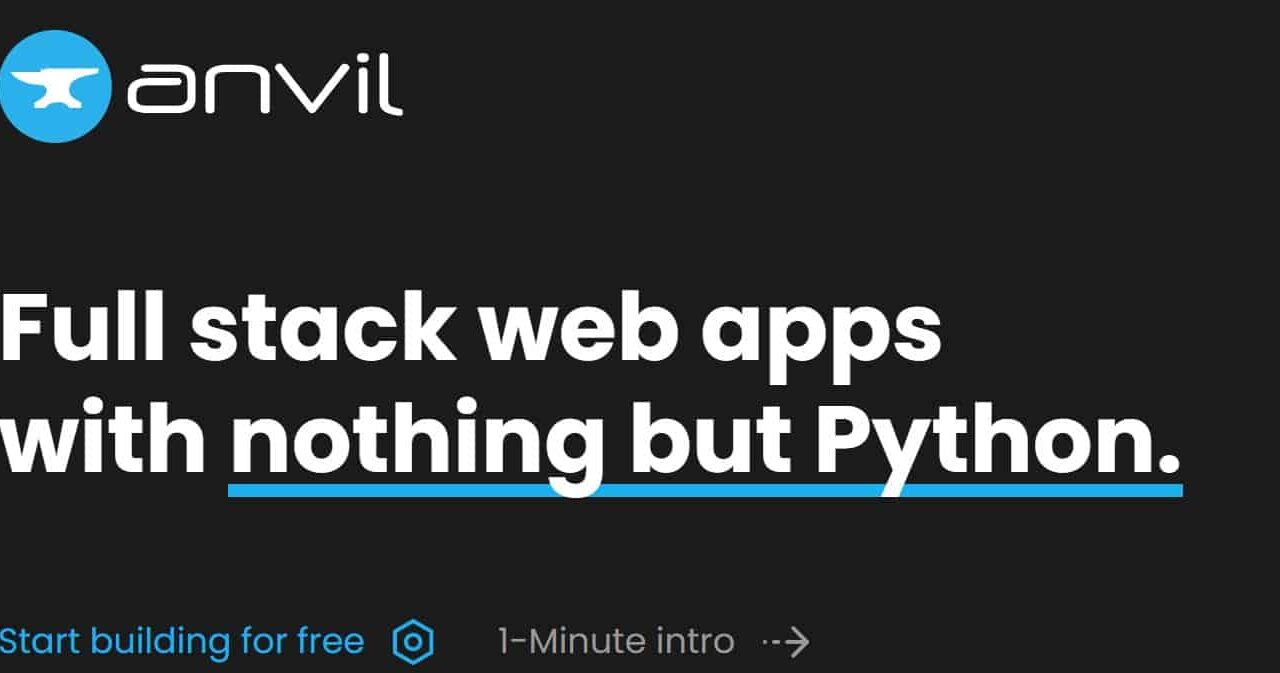 【Anvil】Pythonだけでアプリ作成できるAnvilを詳しく解説【OSS化】 | 得するノウハウ